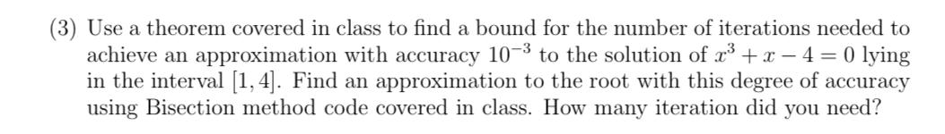 Solved (3) Use a theorem covered in class to find a bound | Chegg.com