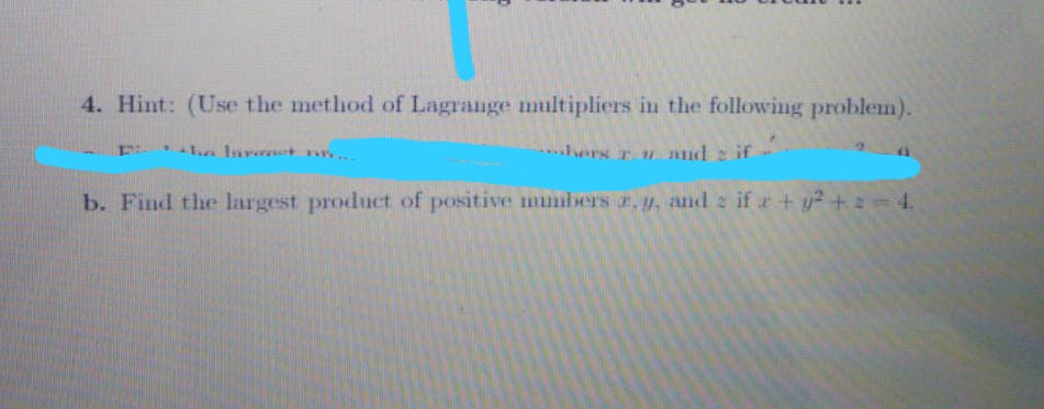 Solved 4. Hint: (Use the method of Lagrange multipliers in | Chegg.com