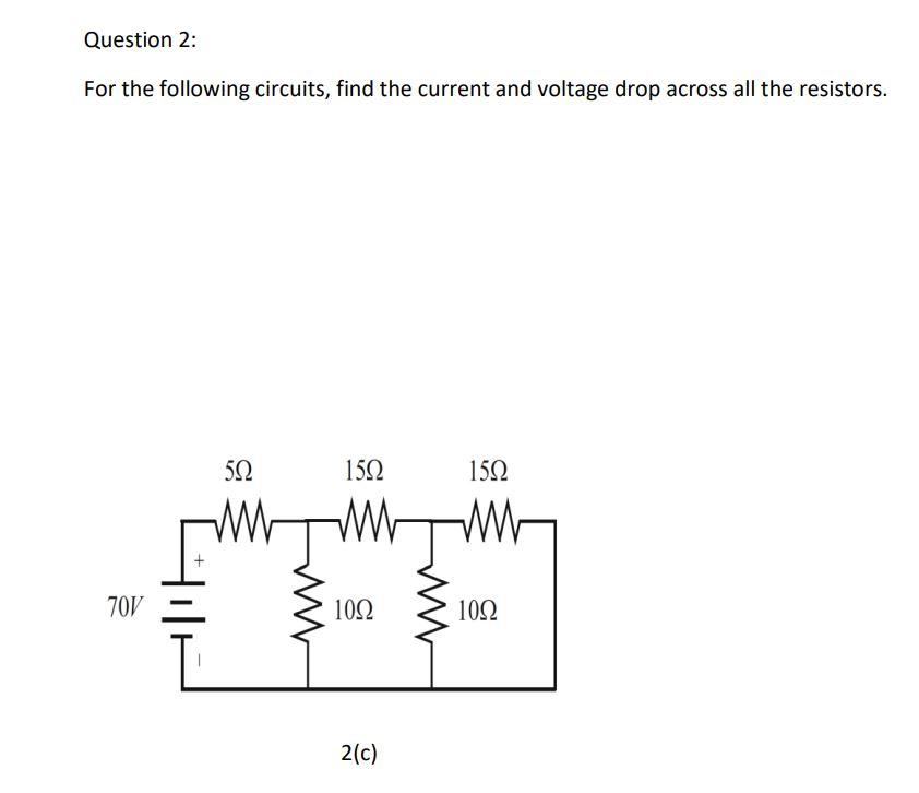 Solved Question 2: For the following circuits, find the | Chegg.com