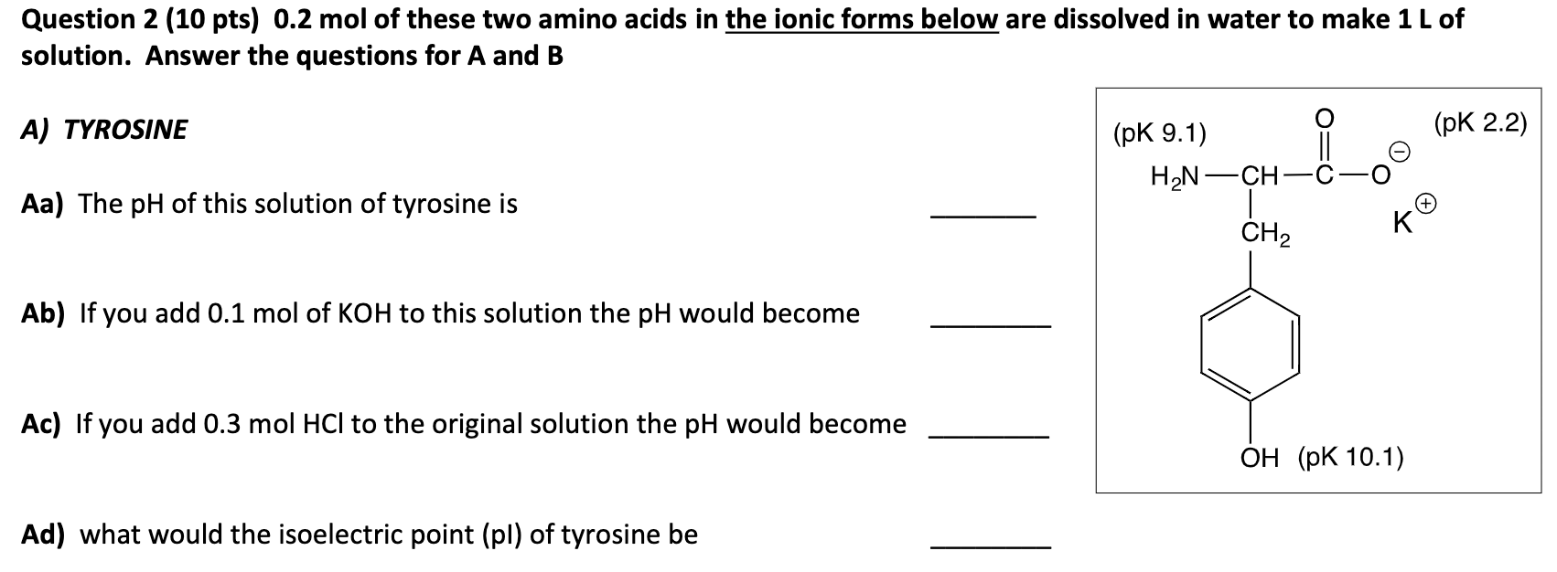 Solved Question 2 (10 pts) 0.2 mol of these two amino acids | Chegg.com