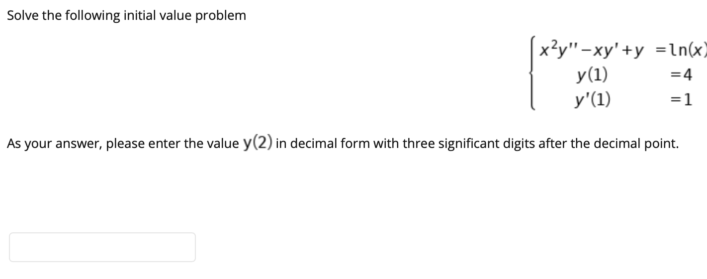 Solved Solve the following initial value problem x2y" – xy' | Chegg.com
