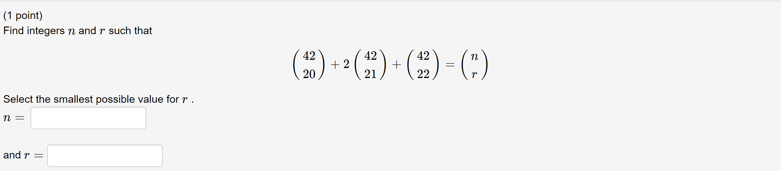 Solved (1 point) Find integers n and r such that | Chegg.com