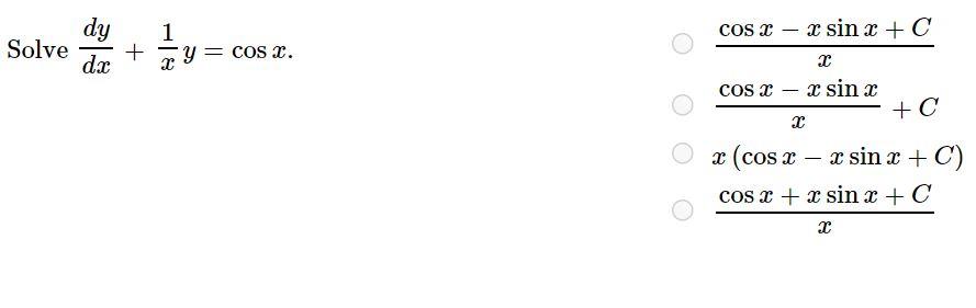 Solved dxdy+x1y=cosx.xcosx−xsinx+Cxcosx−xsinx+Cx(cosx−xsinx+ | Chegg.com