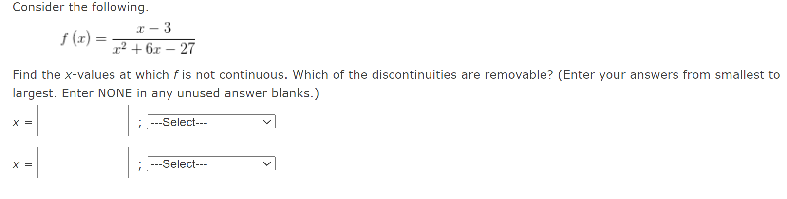 Solved Consider the following. f(x) = (x-3)/(x**2+6 x- 27) | Chegg.com