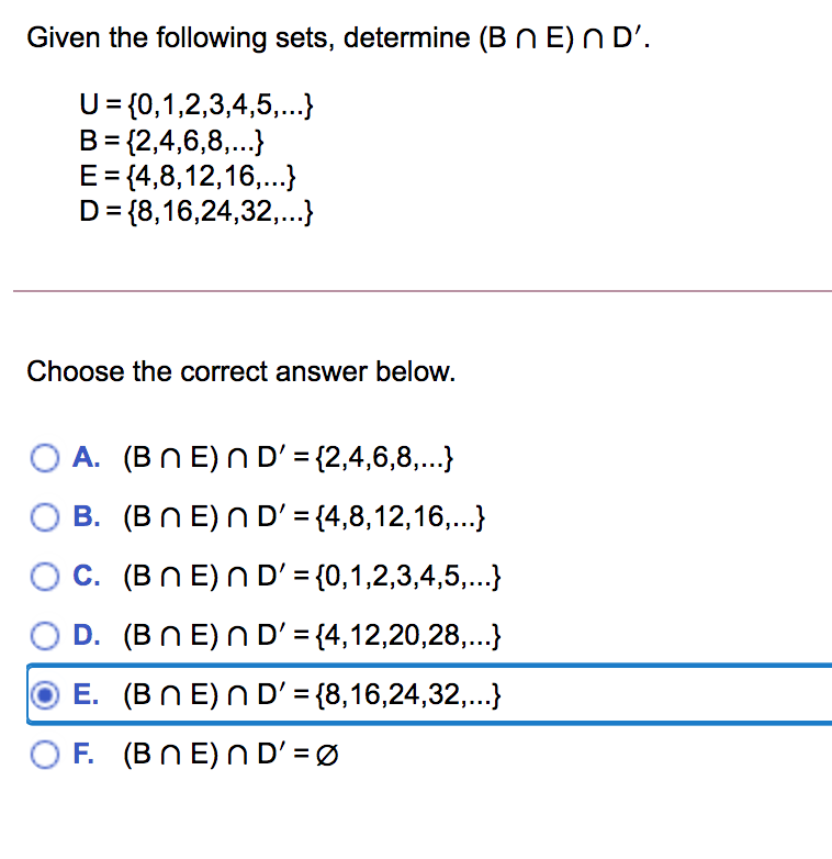Solved Given the following sets, determine (B n E) n D'. U = | Chegg.com