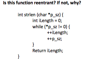 Solved Is this function reentrant? If not, why? int strlen | Chegg.com