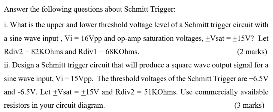 Solved Answer the following questions about Schmitt Trigger: | Chegg.com