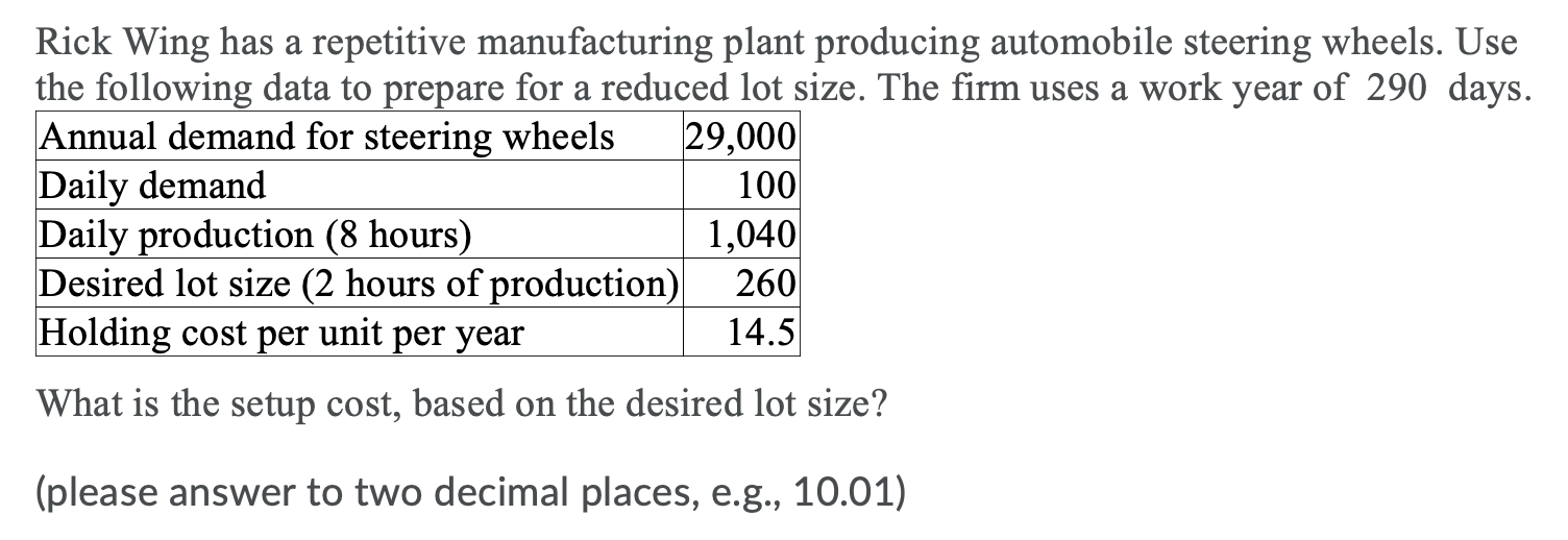 Solved Rick Wing has a repetitive manufacturing plant | Chegg.com