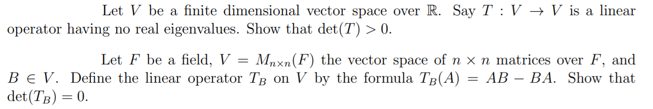 Solved Let V be a finite dimensional vector space over R. | Chegg.com