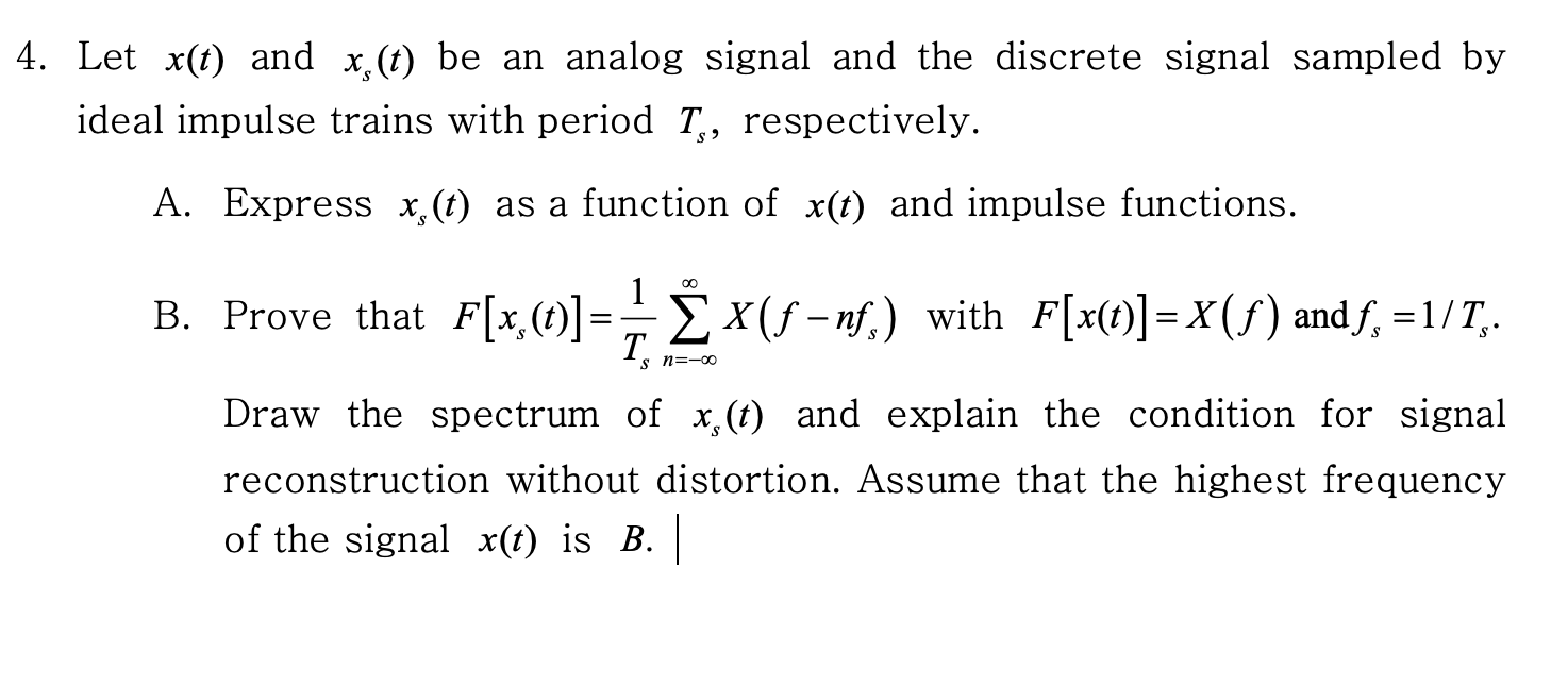 Solved 4. Let X(t) and x.(t) be an analog signal and the | Chegg.com