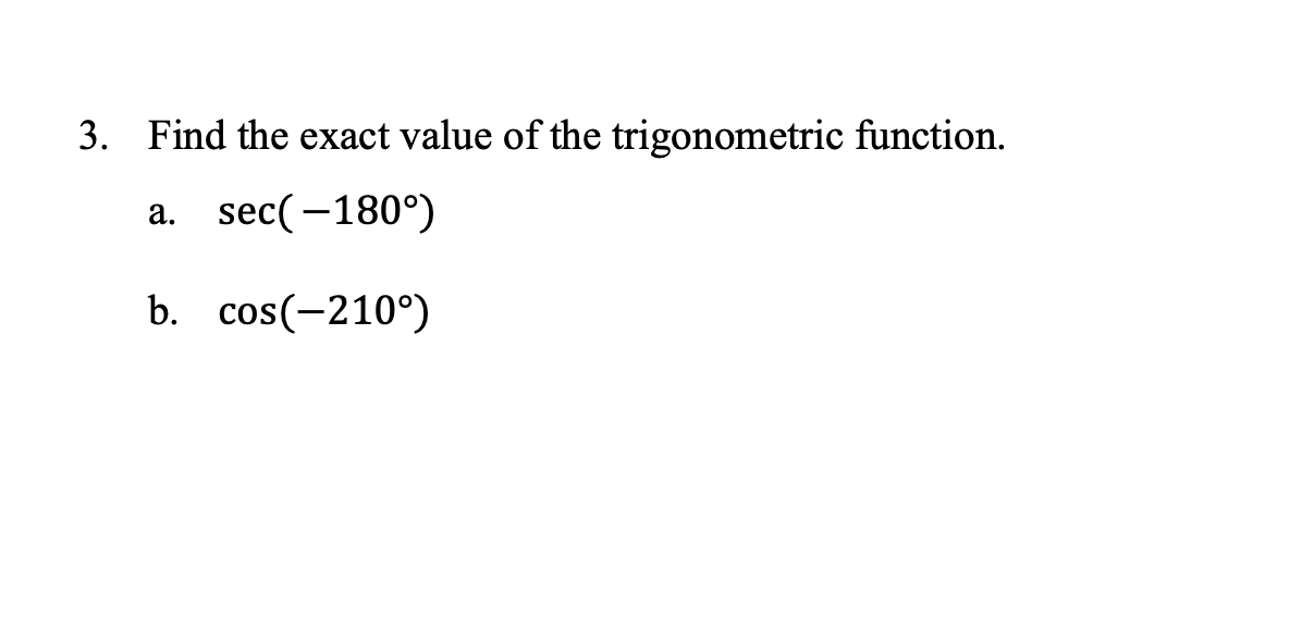 Solved 3. Find the exact value of the trigonometric | Chegg.com