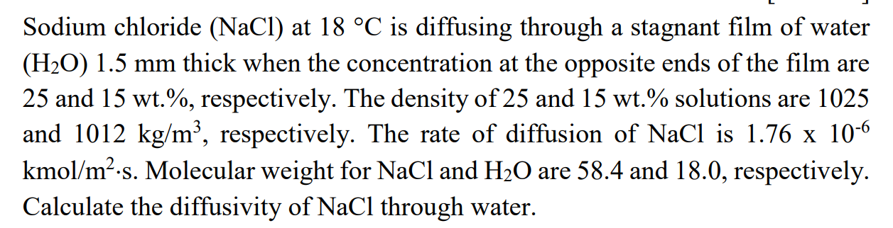Solved Sodium chloride (NaCl) at 18 °C is diffusing through | Chegg.com