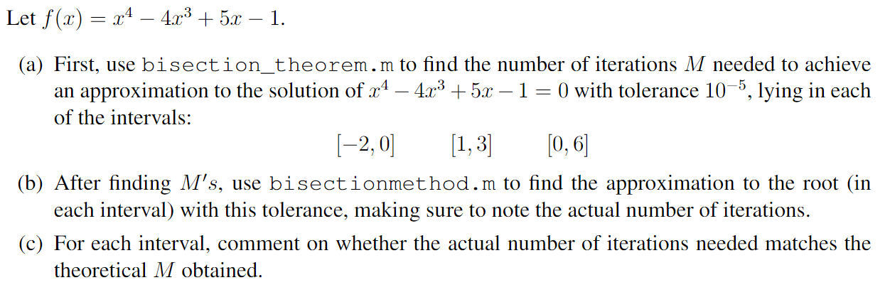 Solved Let f(x)=x4−4x3+5x−1 (a) First, use | Chegg.com