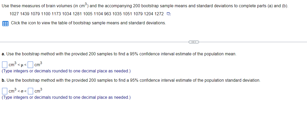 Solved Use these measures of brain volumes (in cm3 ) and the | Chegg.com