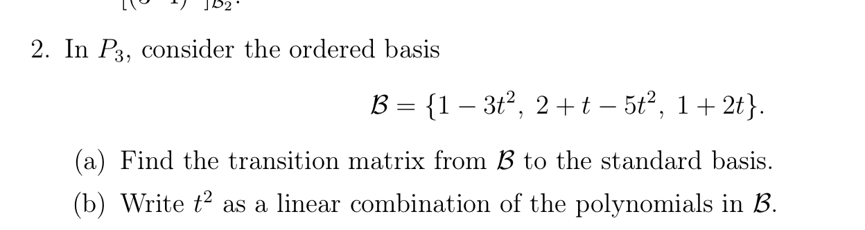 Solved [ ) JB2 2. In P3, consider the ordered basis B = {1 – | Chegg.com