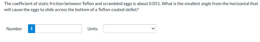 Solved The coefficient of static friction between Teflon and | Chegg.com