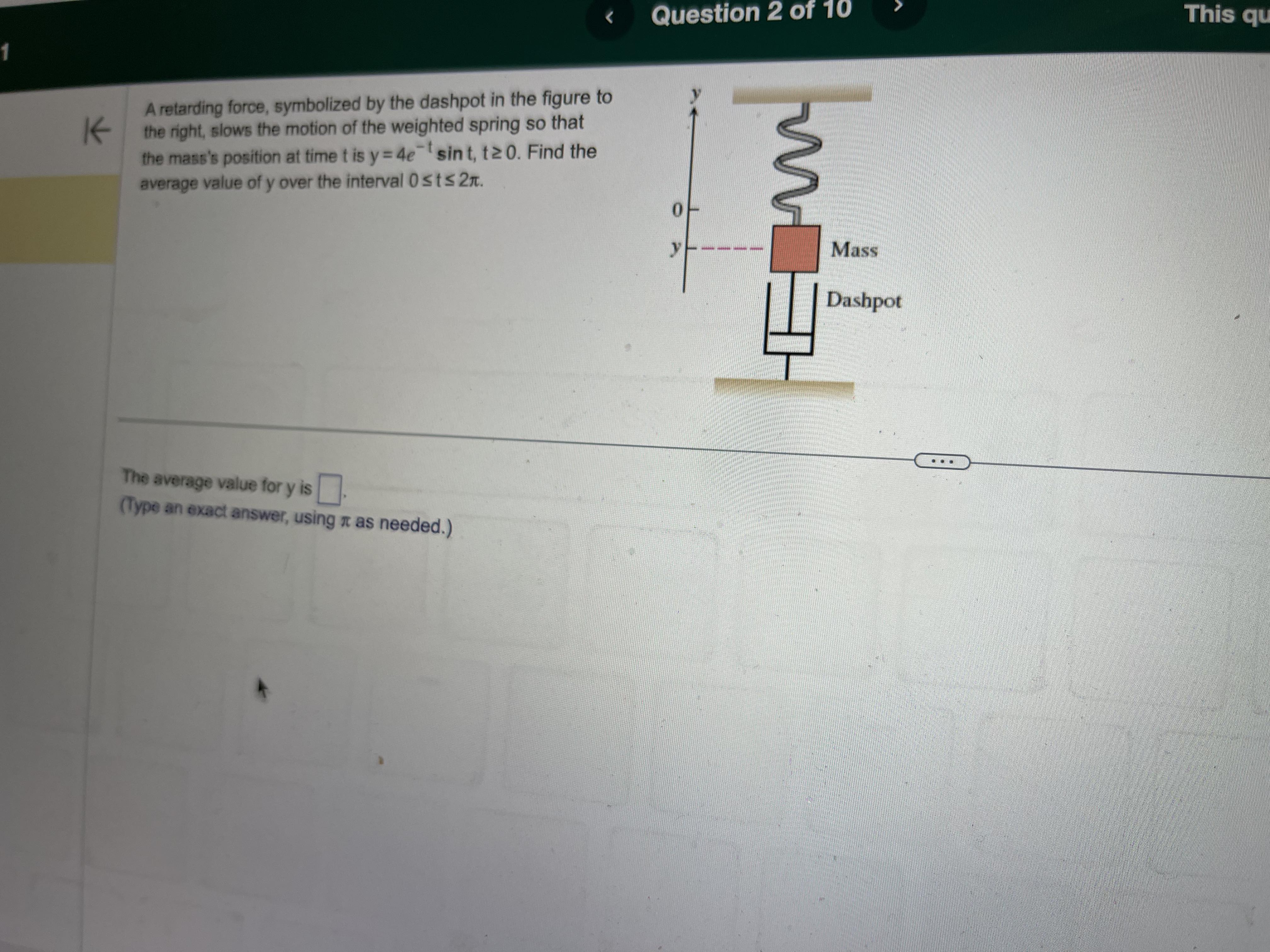 Solved A retarding force, symbolized by the dashpot in the | Chegg.com