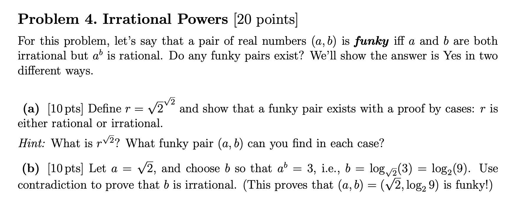 Solved Problem 4. Irrational Powers [20 points] For this | Chegg.com