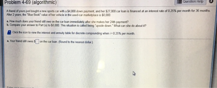 Solved Problem 4-69 (algorithmic) Question Help Afer dol | Chegg.com
