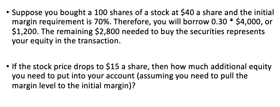 Solved - Suppose you bought a 100 shares of a stock at $40 a | Chegg.com Solved - Suppose you bought a 100 shares of a stock at $40 a | Chegg.com