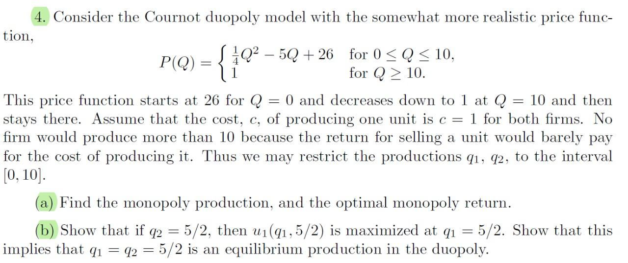 4. Consider the Cournot duopoly model with the | Chegg.com