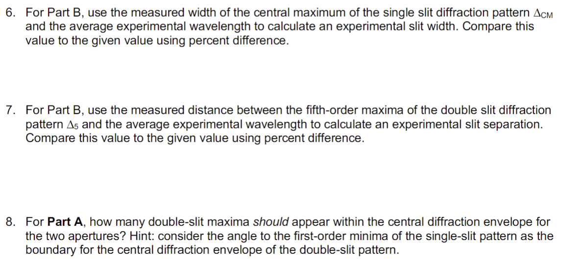 Solved 6. For Part B, use the measured width of the central | Chegg.com