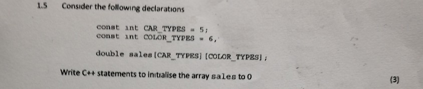 Solved Consider the following declarations 1.5 const int CAR | Chegg.com