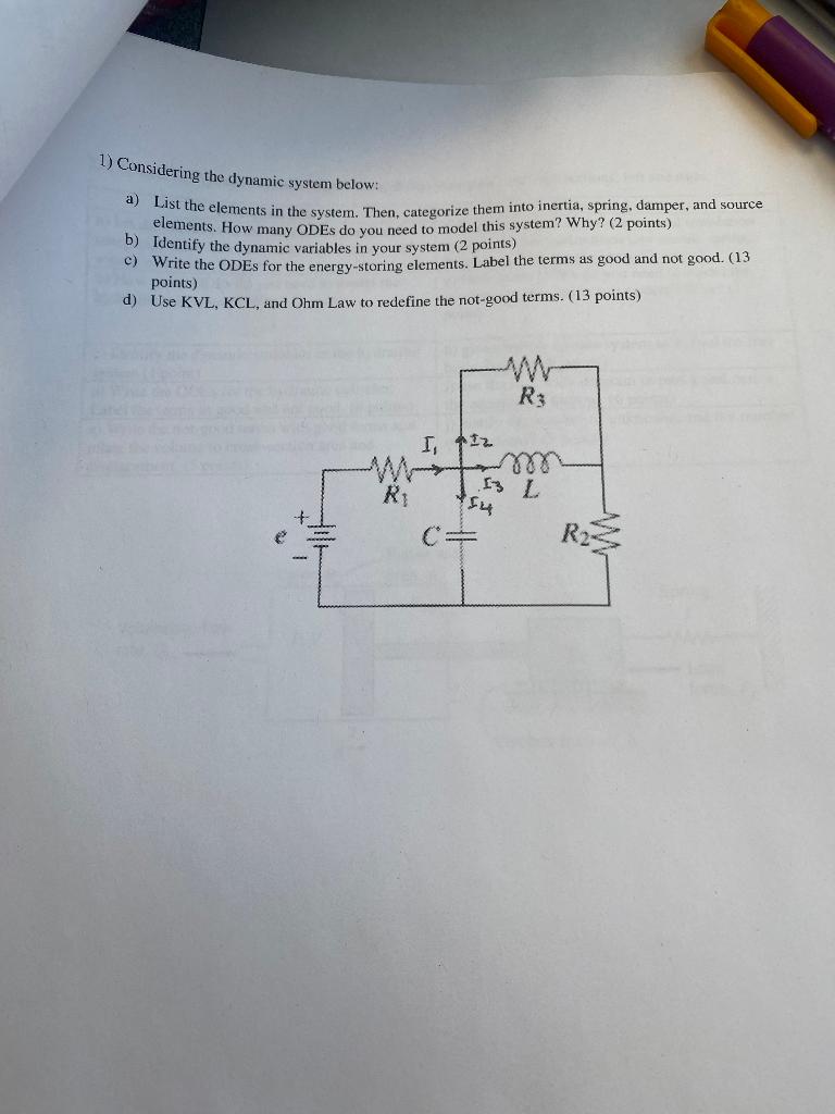 Solved 1) Considering the dynamic system below: a) List the | Chegg.com