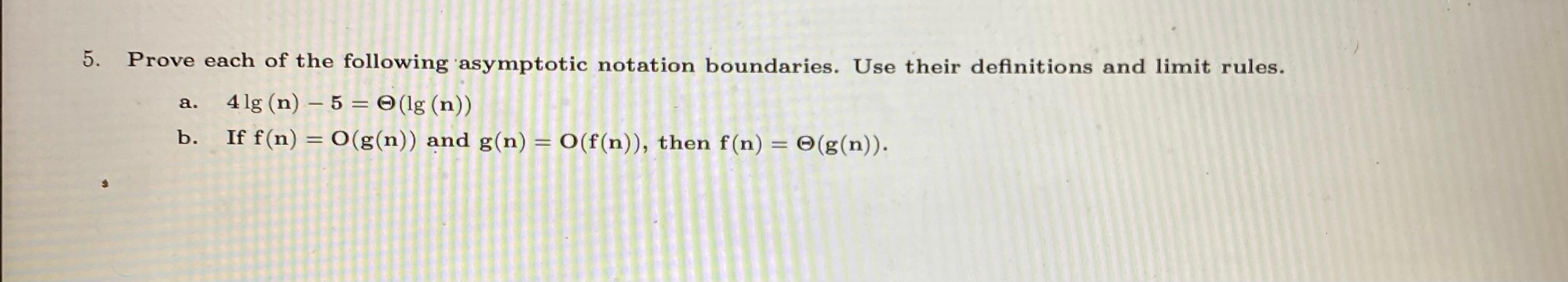 Solved 5. Prove each of the following asymptotic notation | Chegg.com