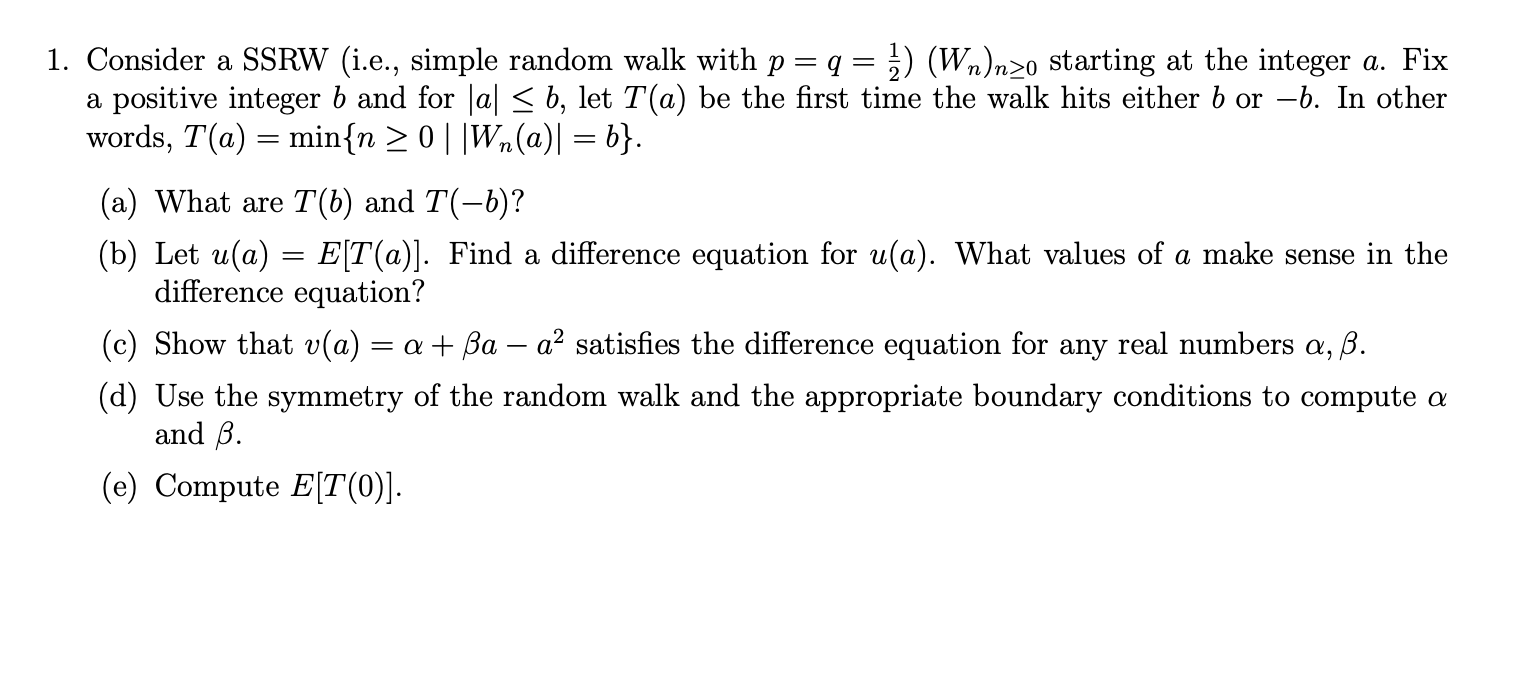 1. Consider a SSRW (i.e., simple random walk with p=q | Chegg.com