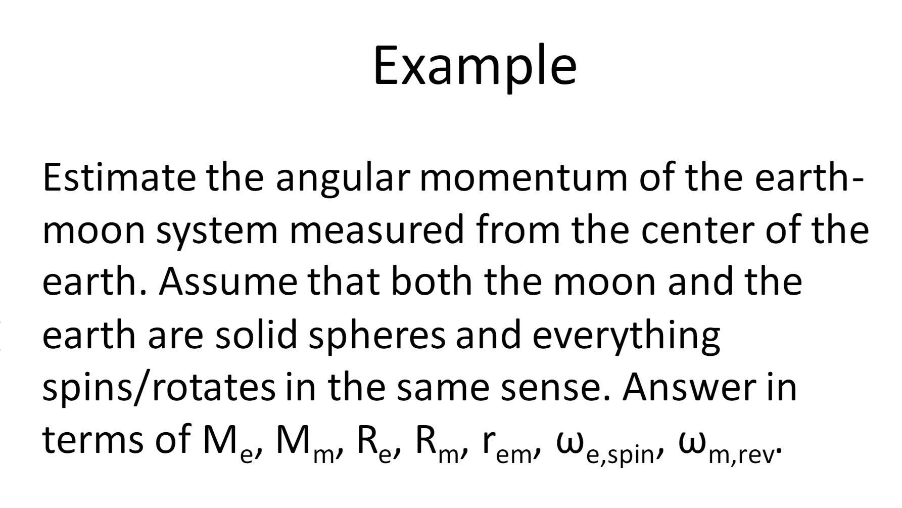 Solved Estimate The Angular Momentum Of The Earth Moon