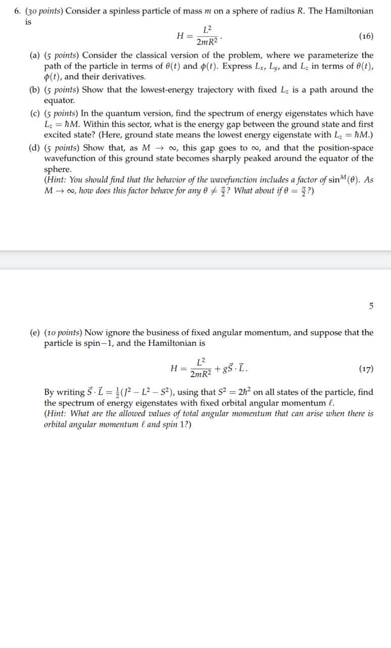 is 6. (30 points) Consider a spinless particle of | Chegg.com
