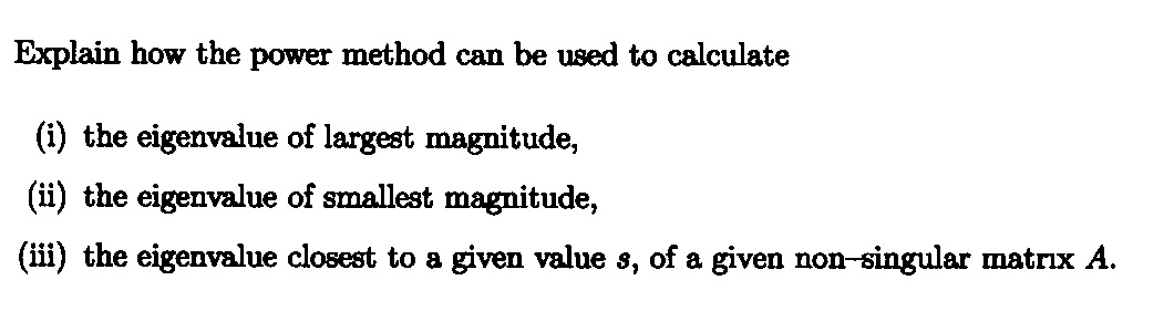 Solved Explain how the power method can be used to calculate | Chegg.com