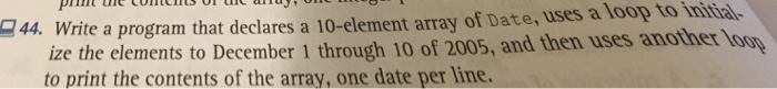 Solved Write A Program That Declares A 10 Element Array Of