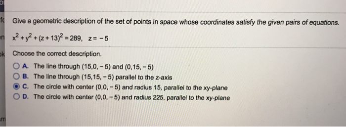 Solved Give a geometric description of the set of points in | Chegg.com