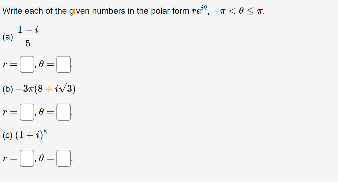 Solved Write each of the given numbers in the polar form | Chegg.com