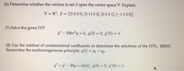 Solved (6) Determine whether the vectors in set S span the | Chegg.com