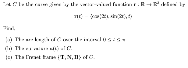 Solved Let C be the curve given by the vector-valued | Chegg.com