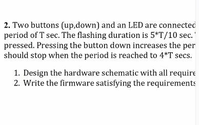 Solved Two buttons (up,down) and an LED are connected to an | Chegg.com