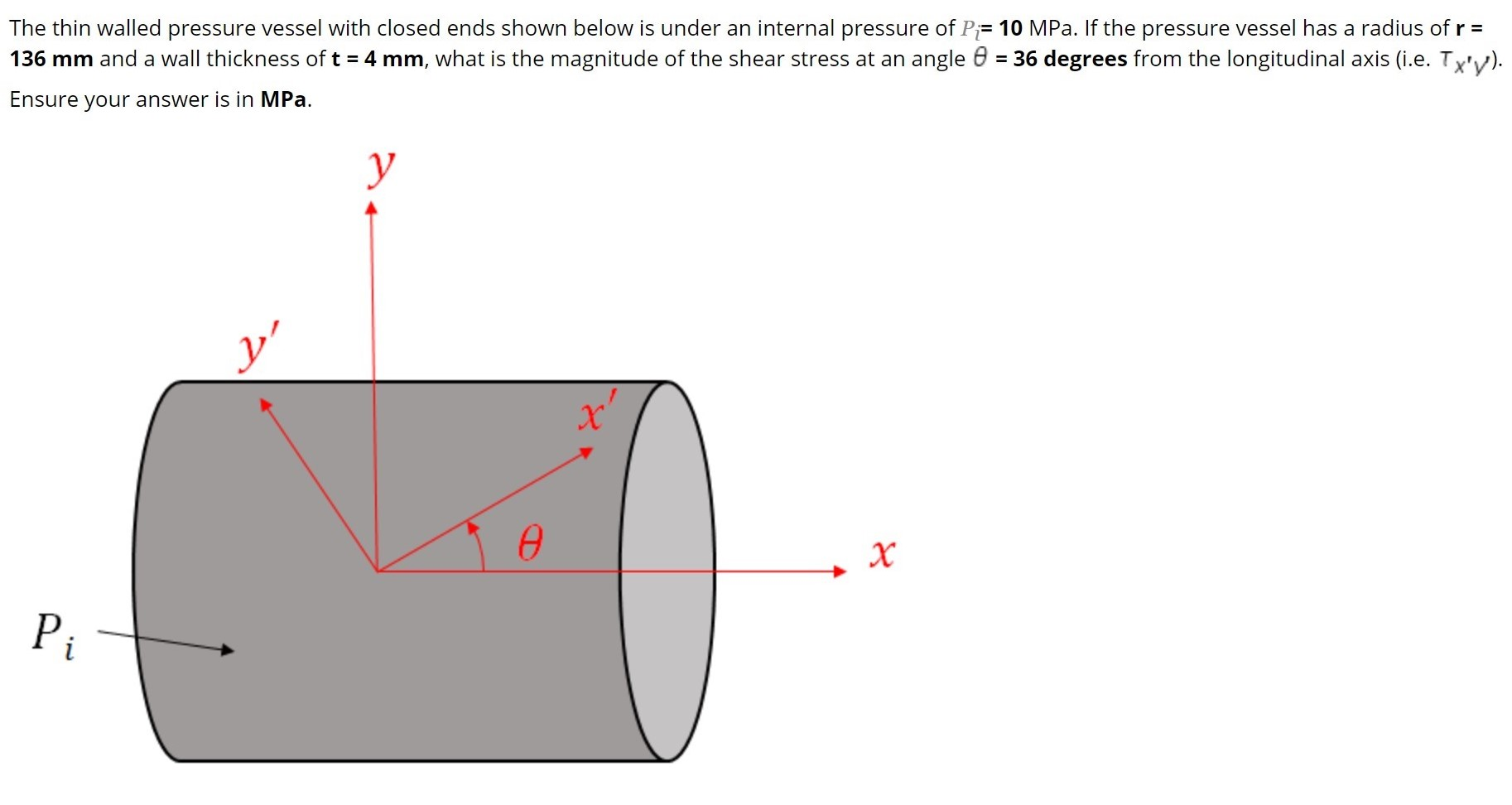 Solved: The Thin Walled Pressure Vessel With Closed Ends S... | Chegg.com