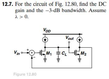 Solved 12.7. For the circuit of Fig. 12.80, find the DC gain | Chegg.com