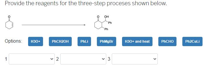 Solved Provide the reagents for the three-step proceses | Chegg.com