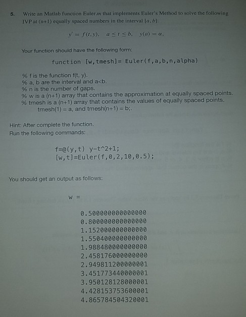 Solved 5. Write an Matlab function Euleron that implements | Chegg.com