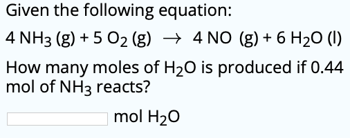 Solved Given the following equation: 4 NH3 (g)5 O2 (g) > 4 | Chegg.com