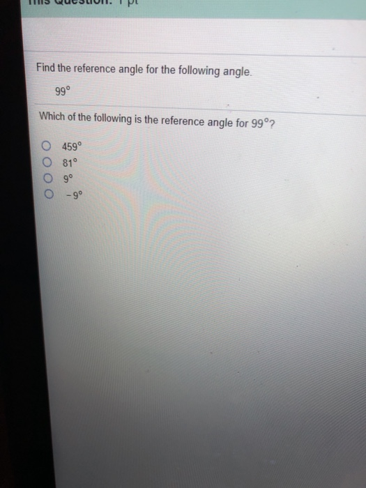 Solved Find the reference angle for the following angle. 990 | Chegg.com