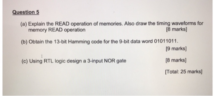 Solved Question 5 (a) Explain the READ operation of | Chegg.com