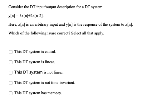 Solved Consider the DT input/output description for a DT | Chegg.com