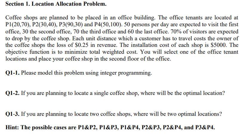 Solved Section 1. Location Allocation Problem. Coffee shops | Chegg.com