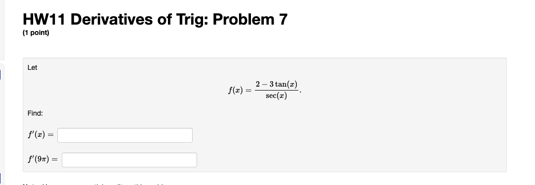 Solved HW11 Derivatives of Trig: Problem 7 (1 point) Let | Chegg.com