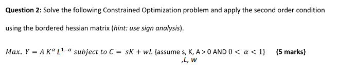 Solved Question 2: Solve the following Constrained | Chegg.com